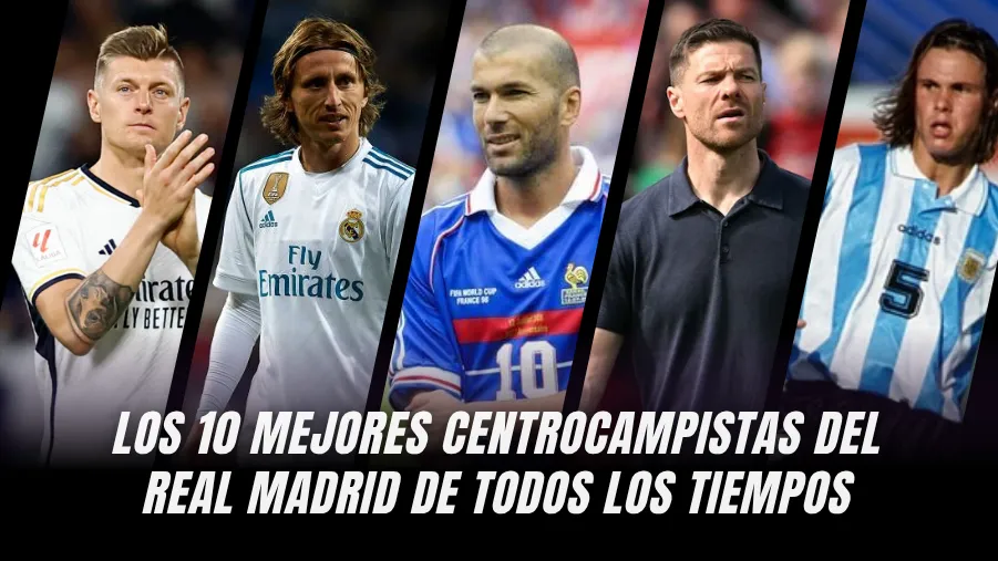 Clasificación de los Mejores Centrocampistas del Real Madrid de Todos Los Tiempos
